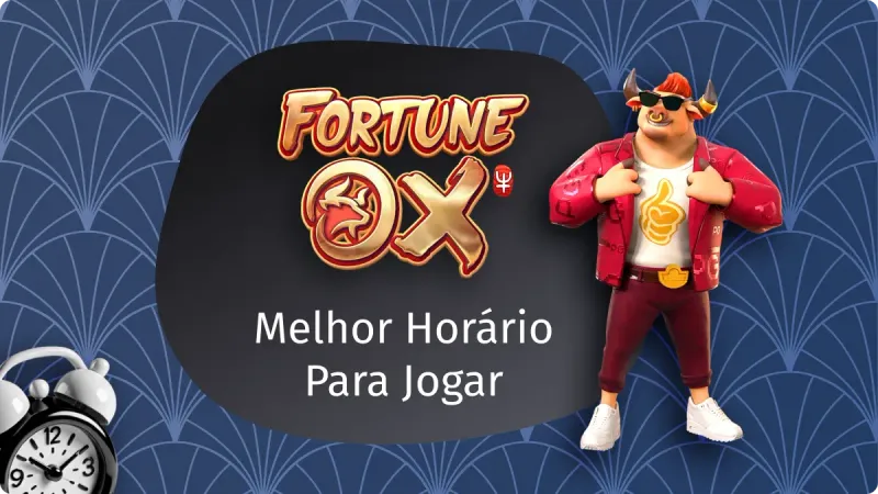 Horário Pagante Fortune Ox: Descubra Melhor Horário 2026